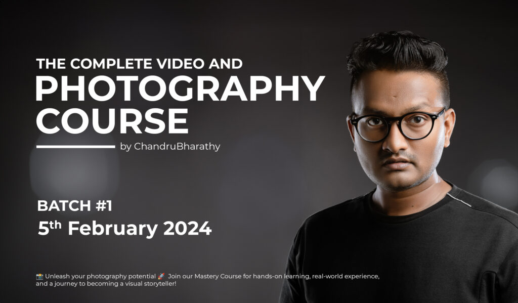 Photography Academy Hyderabad - CHANDRU BHARATHY
